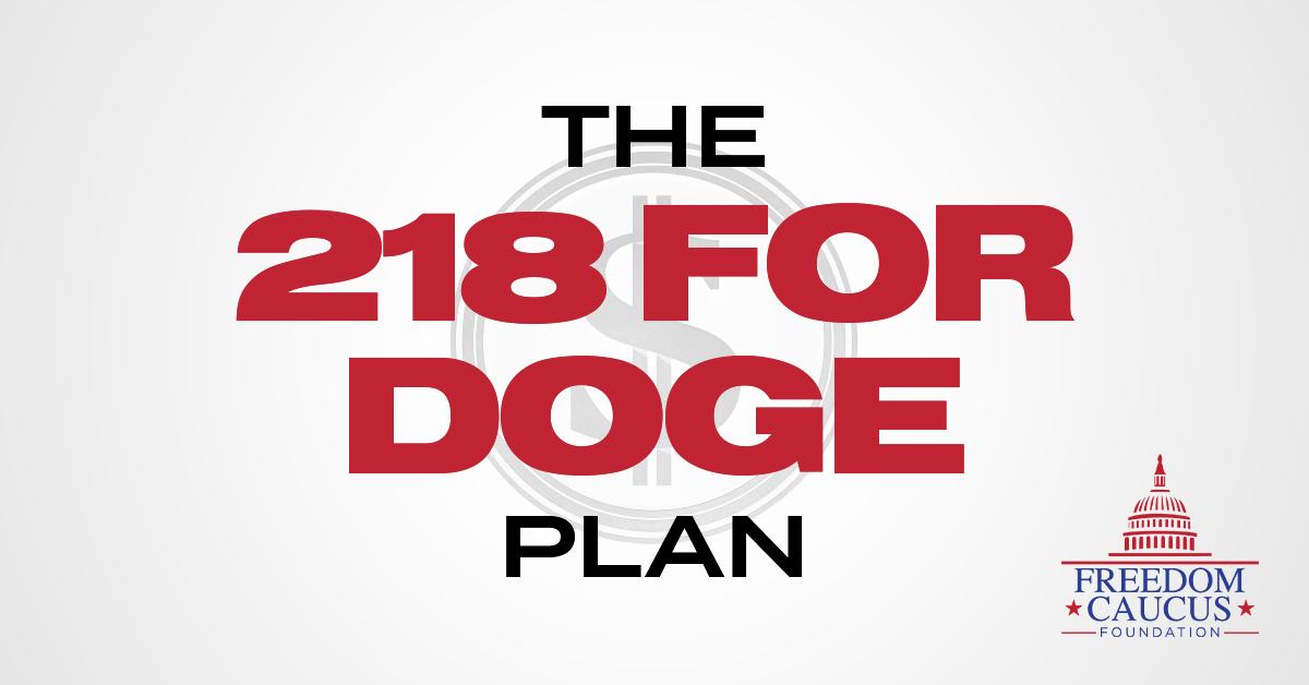 218 For DOGE - Freedom Caucus Foundation